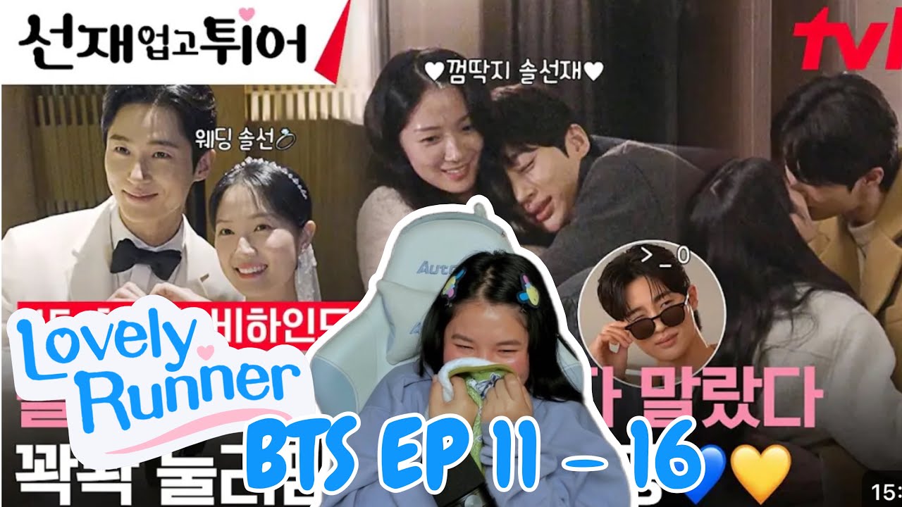 Lovely Runner - Behind the Scenes Episode 11-16 | Reaction - YouTube