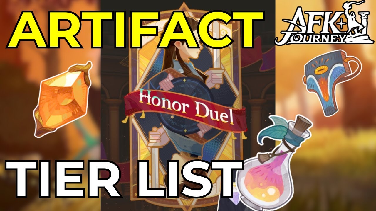 Honor Duel Artifact TIER LIST in 1.1.14 | AFK Journey - YouTube