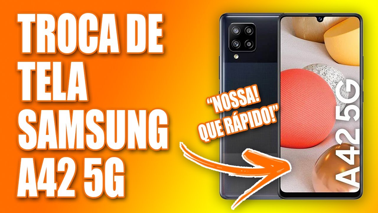 Como Trocar Tela do Samsung A42 5G | Como Desmontar | Display Quebrado ...