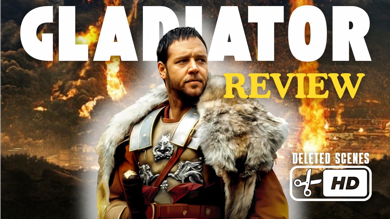 GLADIATOR (2000) Review in 15 Min with Deleted Scenes!! - YouTube