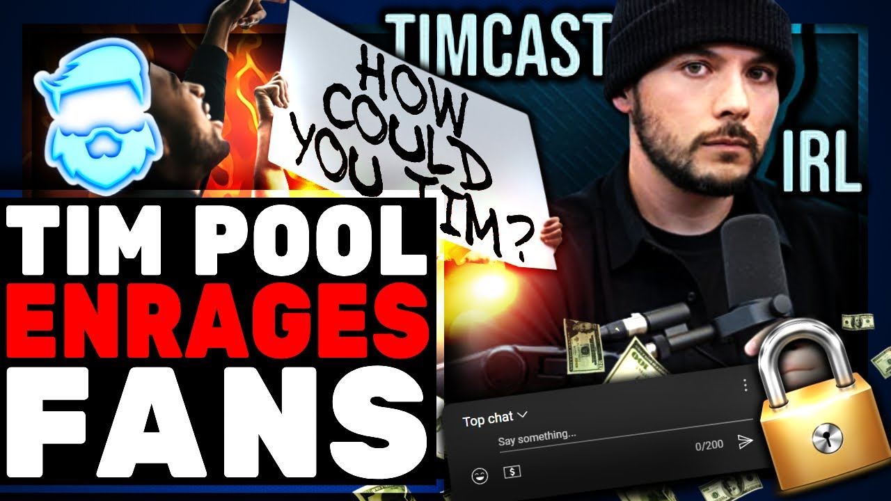 Tim Pool ENRAGES Fans By FORCING Them To Pay To Chat On Timcast IRL ...