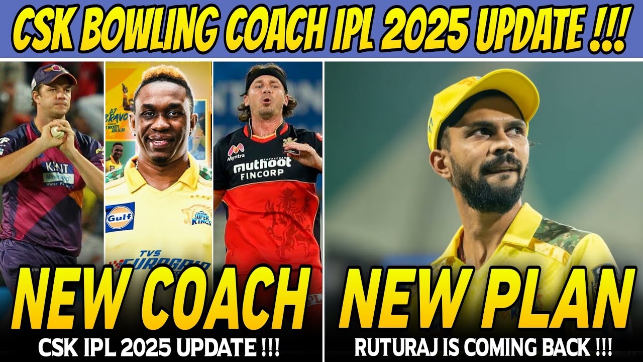 CSK New Bowling Coach Update ! Ruturaj Gaikwad IPL 2025 Comeback - YouTube