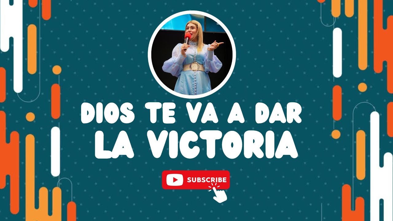 DIOS TE VA A DAR LA VICTORIA - PASTORA CINTHYA ARAYA - YouTube