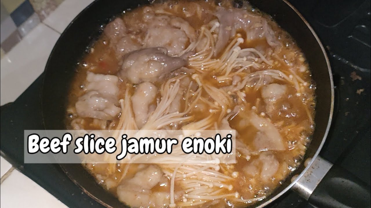 TERNYATA MASAK DAGING SAPI GAMPANG BANGET || BEEF SLICE JAMUR ENOKI ...