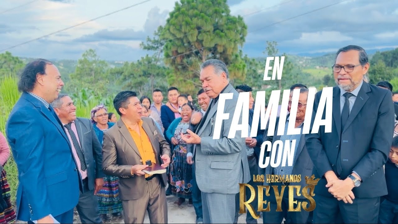 En Familia Con Los Hermanos Reyes - Compartiendo con nuestra linda ...