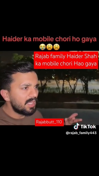 Mobile chori Rajab family Haider Shah ka mobile chori #rajabfamily # ...