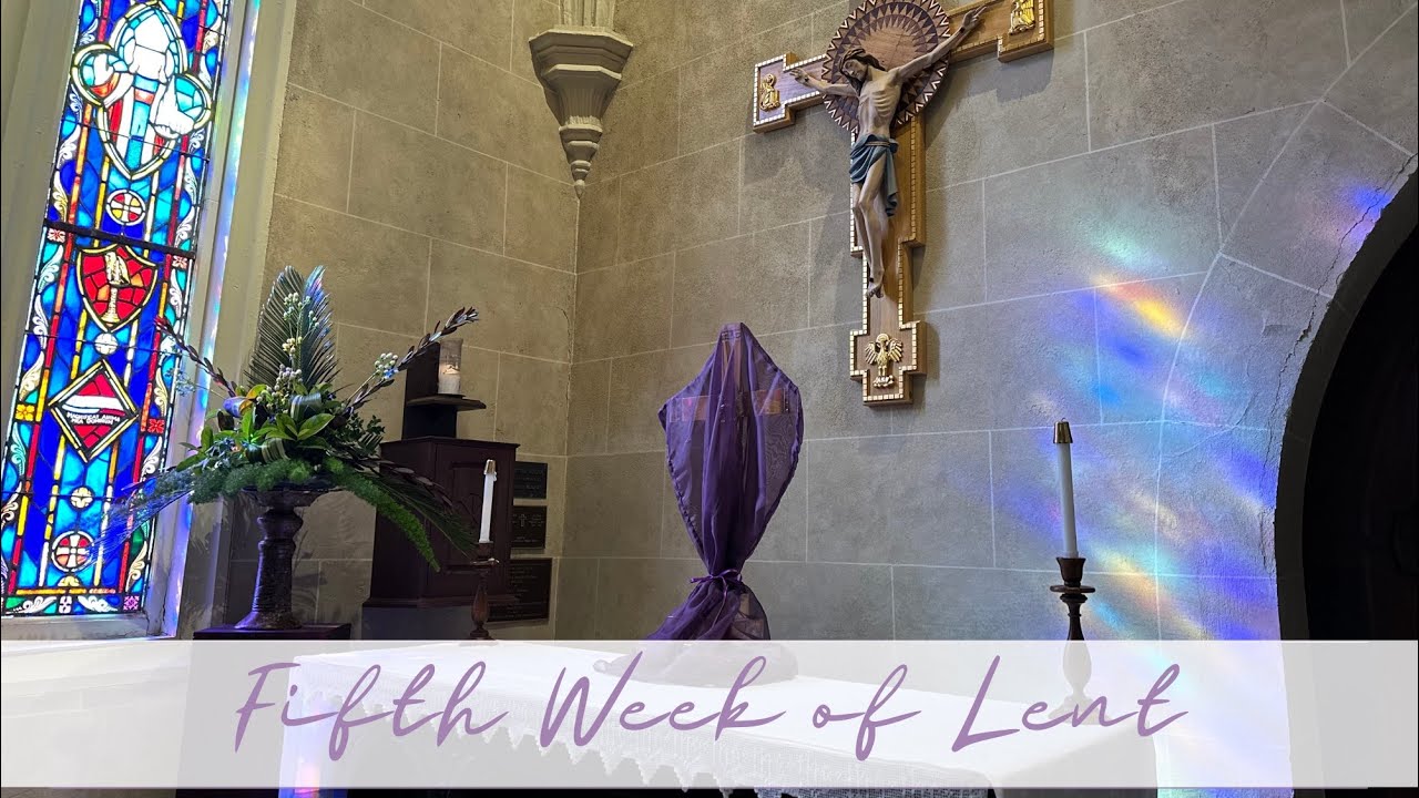 Lenten Meditation at Grace: Fifth Week of Lent - YouTube