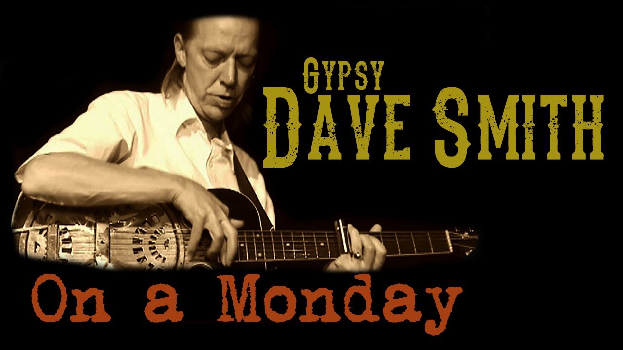 Gypsy Dave - On a Monday (Folk Blues Music) - YouTube