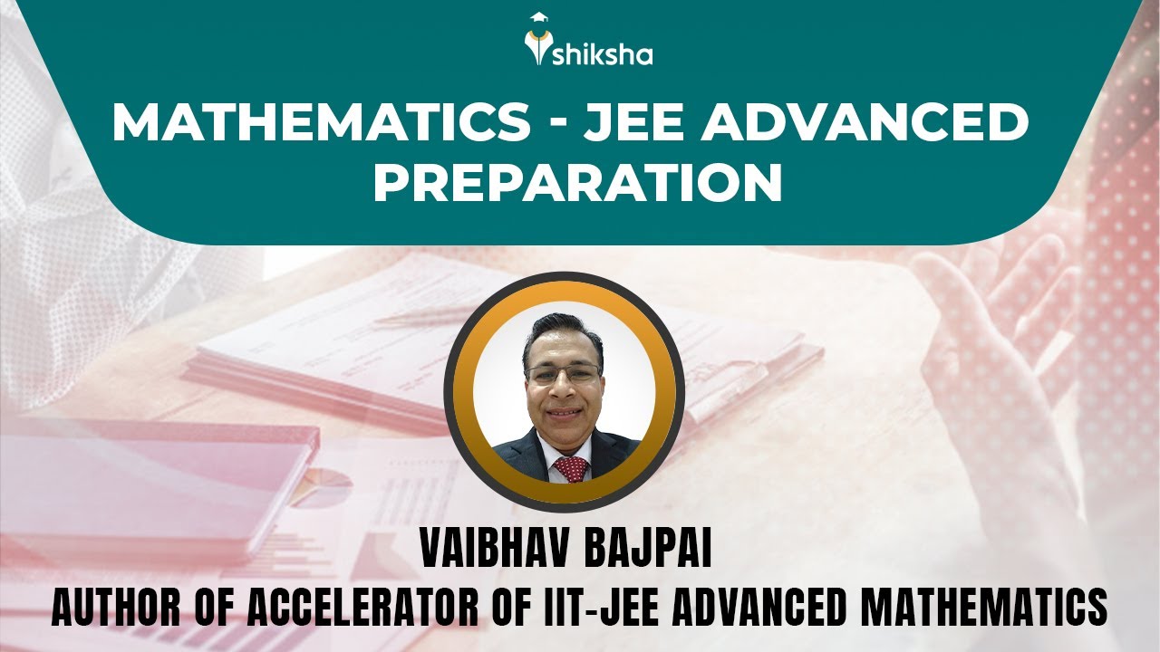 Mathematics - JEE Advanced 2022 Preparation - YouTube