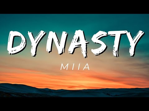 MIIA - Dynasty (Lyrics) - YouTube