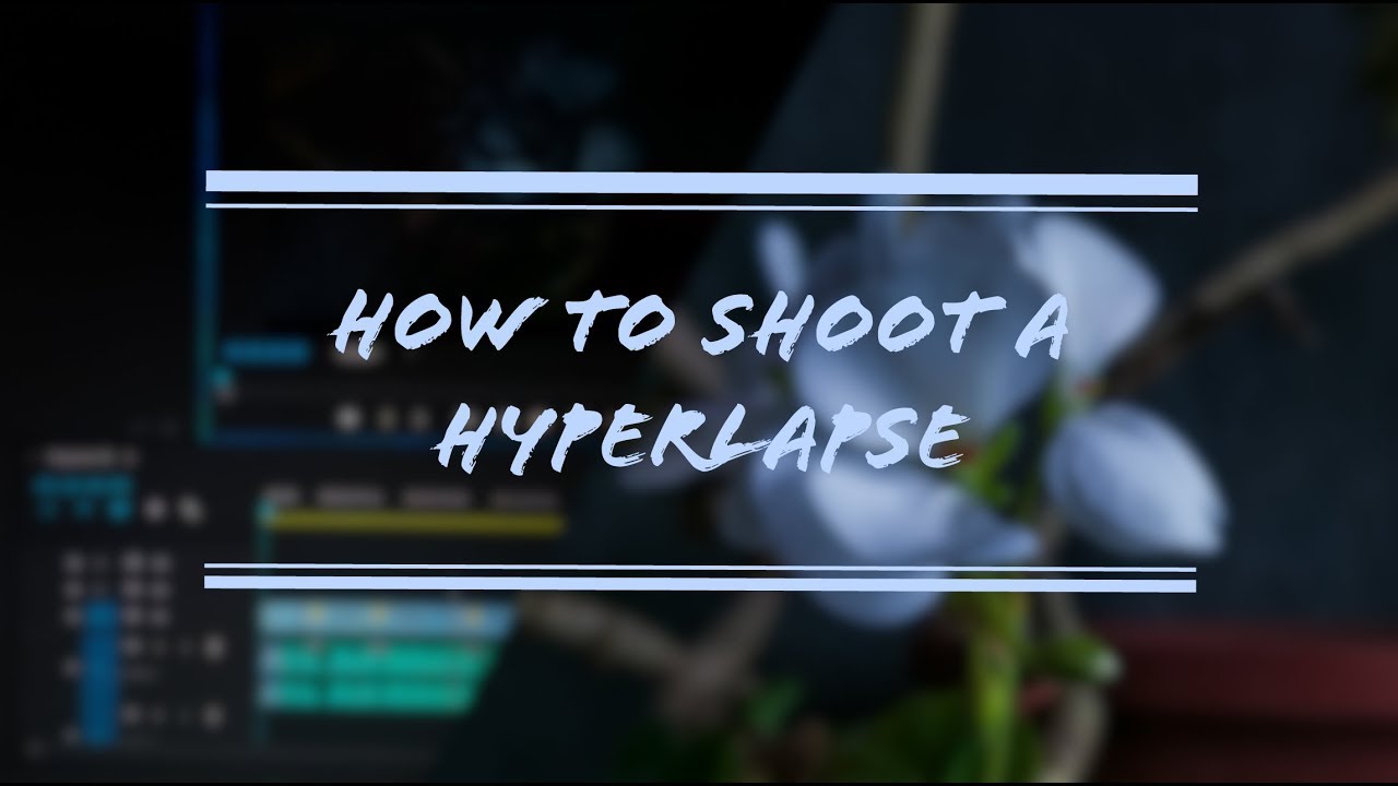 How To Shoot A Hyperlapse كيفية تصوير 📸(shots &editing ) - YouTube