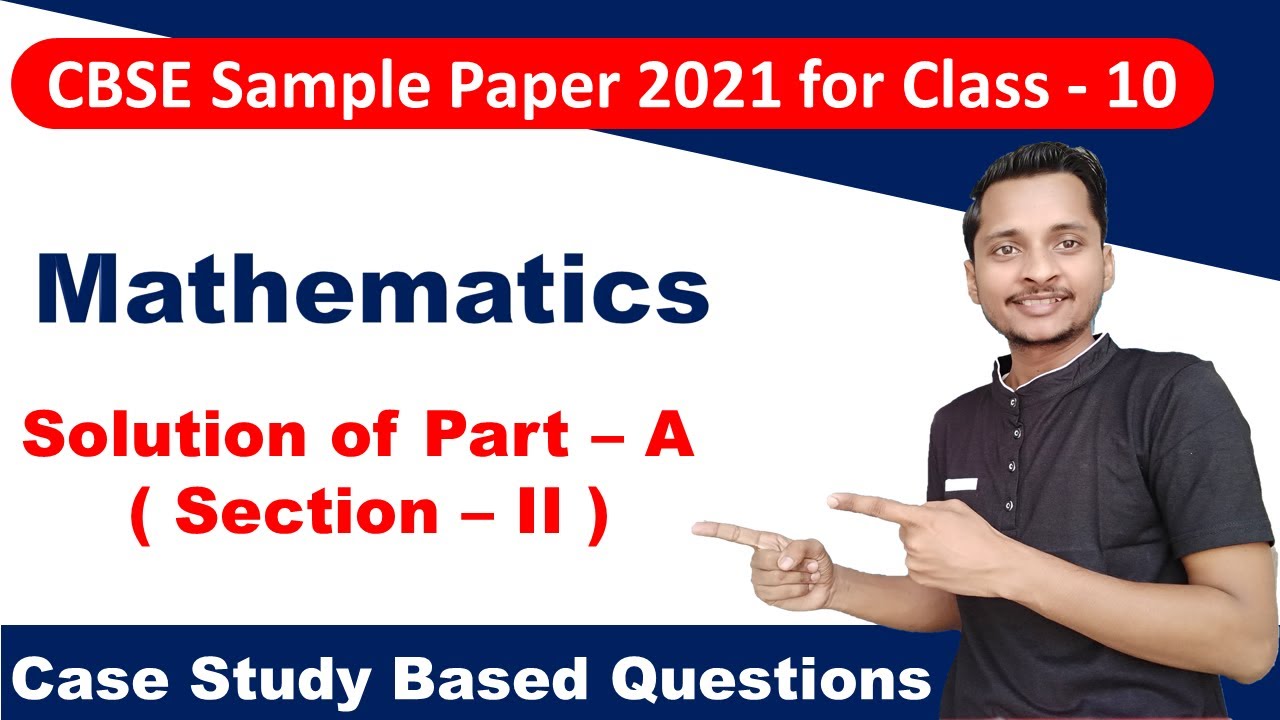 Solution Of CBSE Sample Paper Class 10th 2021 PART A SECTION 2 solution-of-cbse-sample-paper-class-10th-2021-part-a-section-2