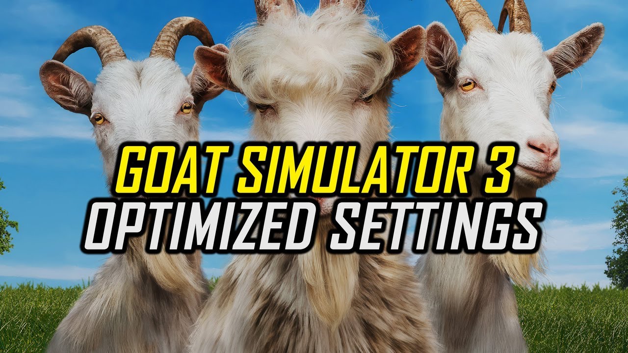 Goat Simulator 3 | Optimized PC Settings for Smoother Gameplay - YouTube