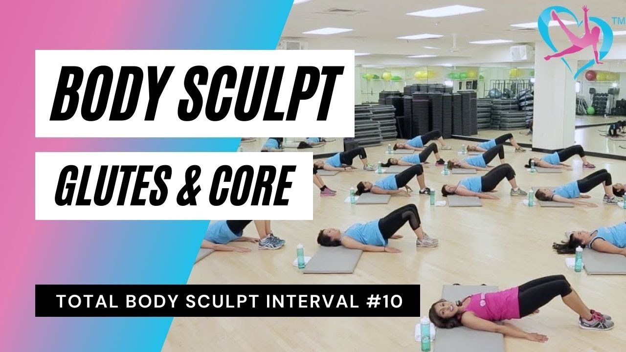 Total Body Sculpt Interval #10 for the Glutes, Hamstrings and Core ...