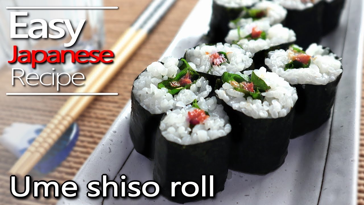 How to make Ume shiso roll & Sushi rice recipe.(Pickled plum shiso ...