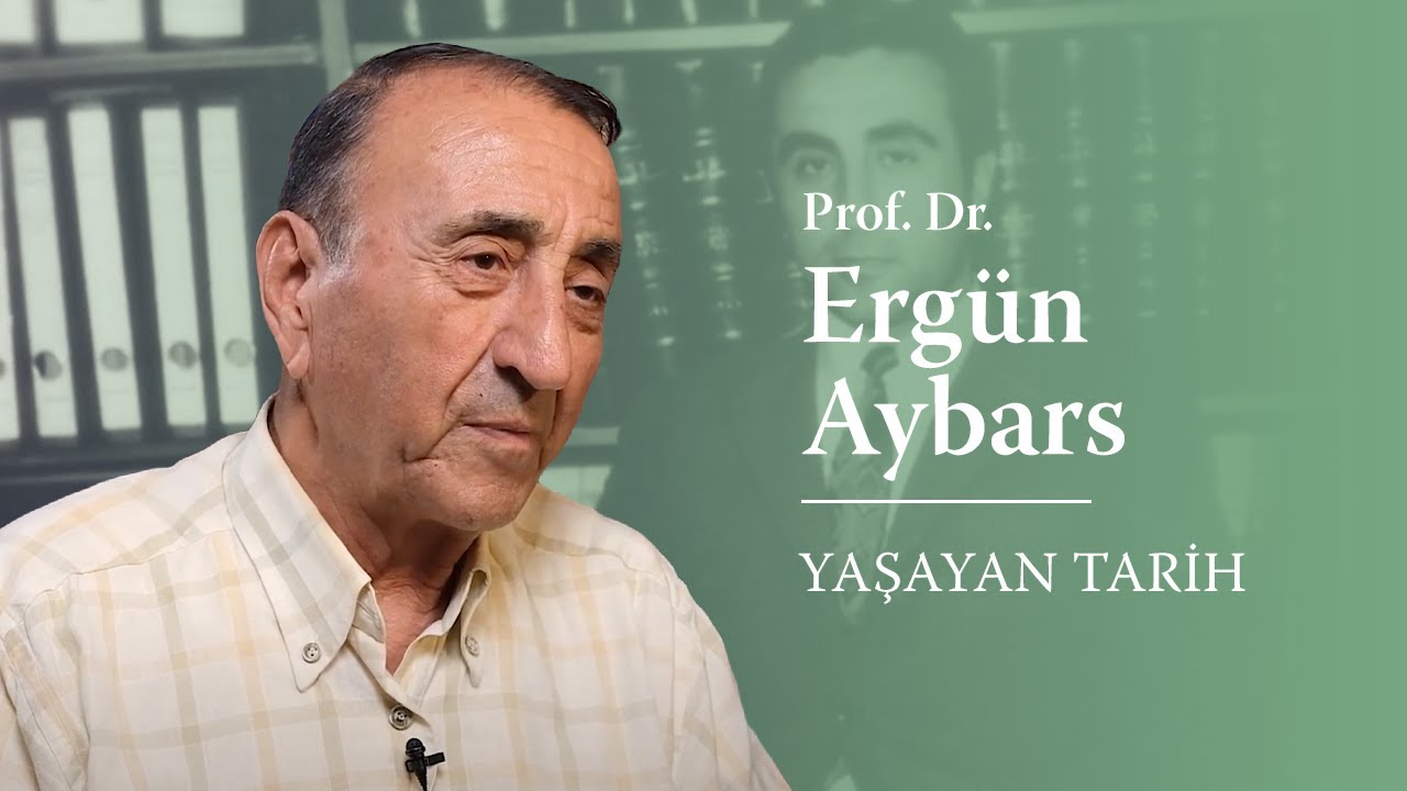 #YaşayanTarih - Prof. Dr. Ergün Aybars - YouTube