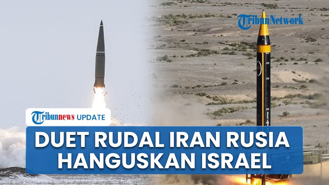 Rudal-rudal 'Power Penuh' Milik Iran & Rusia Bersatu, Ancang-ancang ...