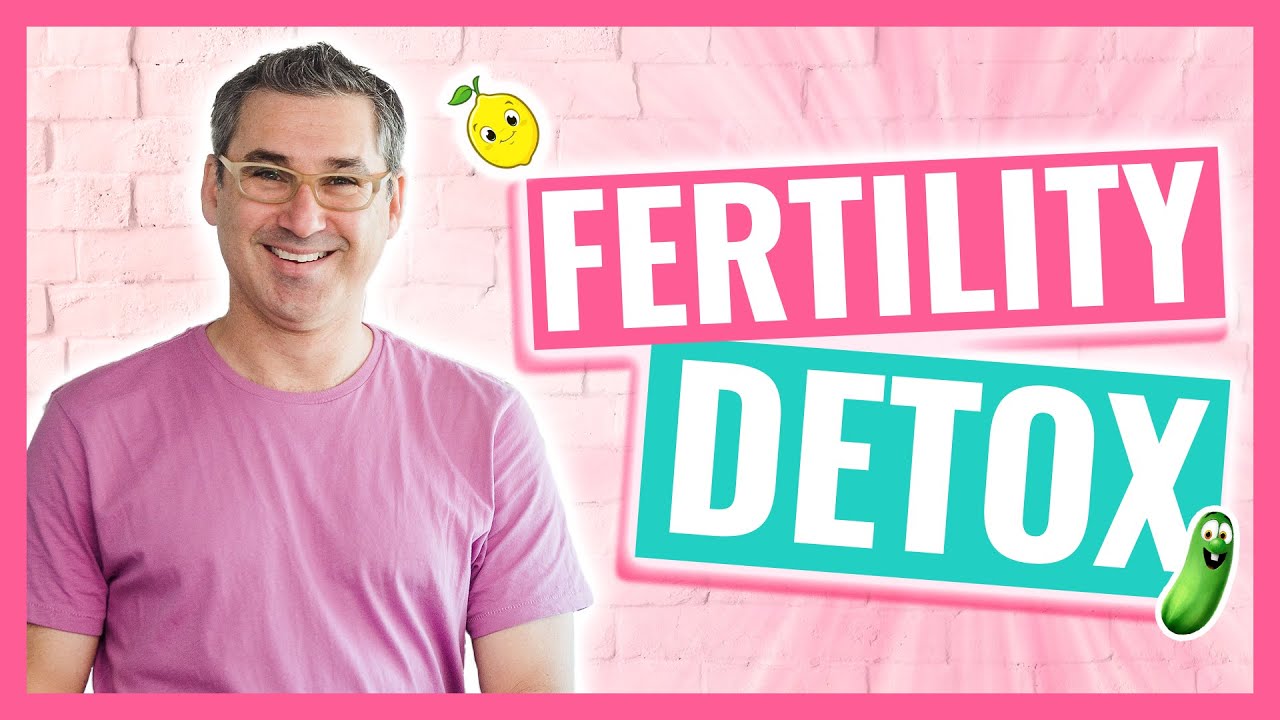 Cleanse For Fertility (DETOX AFTER IVF FOR BETTER FERTILITY) - YouTube