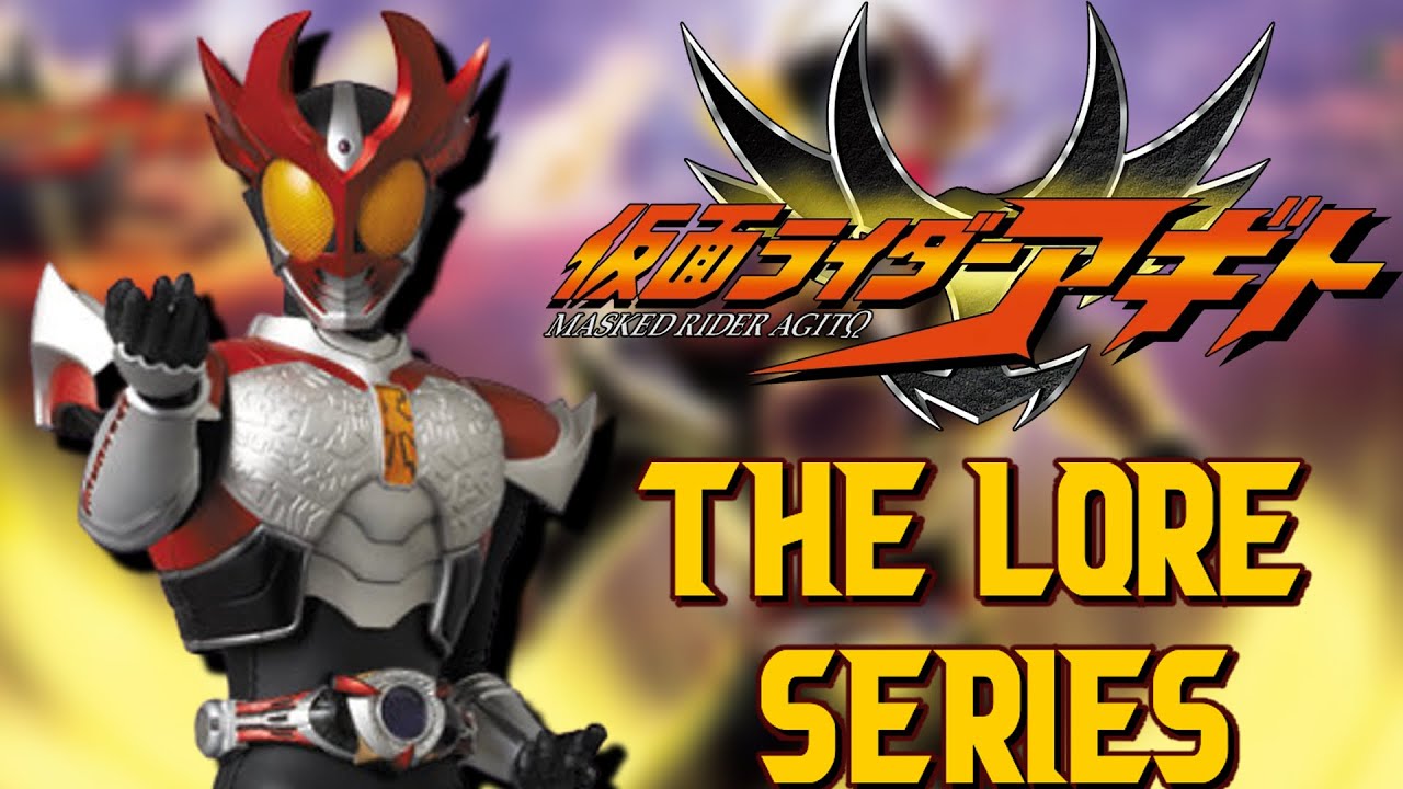 Kamen Rider Agito and Lore (Analysis) - YouTube Music