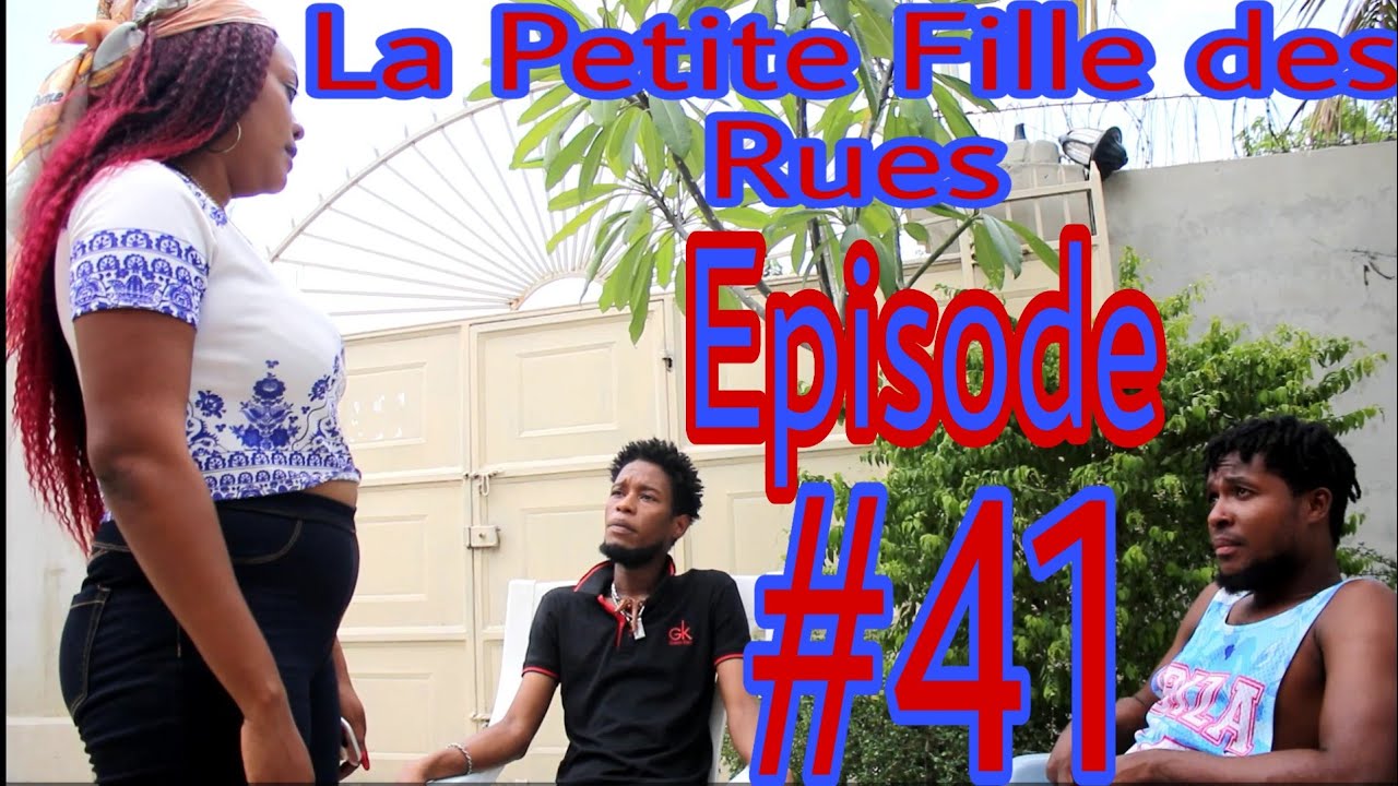 La Petite Fille des rues Épisode #41 - YouTube