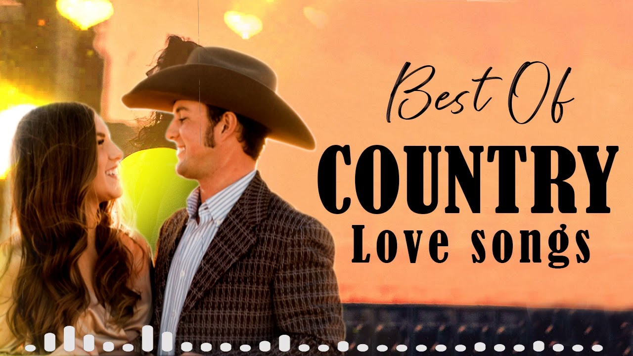 Best Country Ballads Love Songs Of All Time - Old Country Music ...