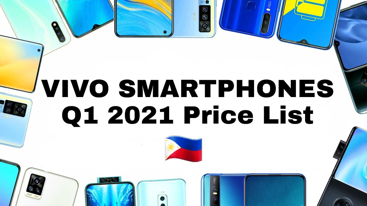 Vivo Smartphones Official Specs, Review & Price List | Philippines | Q1 ...
