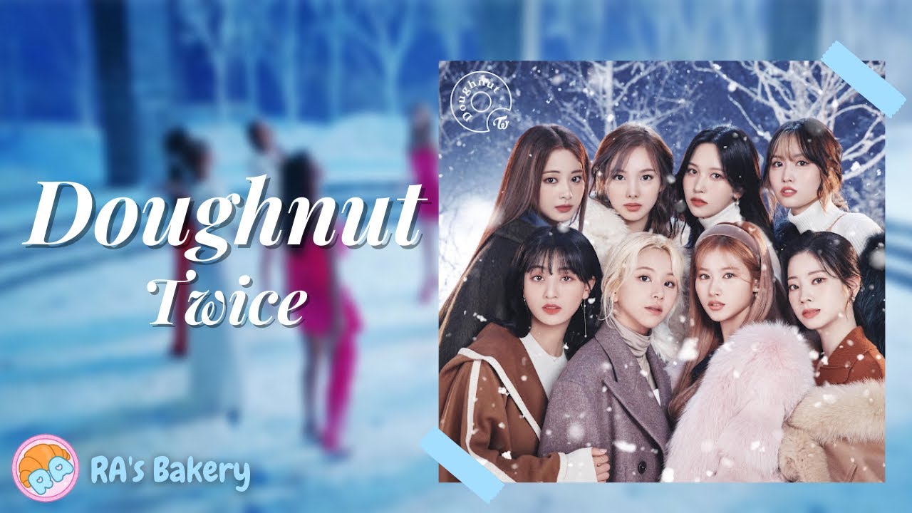 COLLAB♡¸.•*' Doughnut ; Twice - YouTube