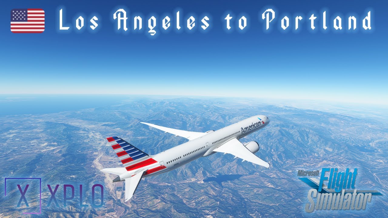 American Airlines - Los Angeles [LAX] to Portland [PDX] | Boeing 787-10 ...