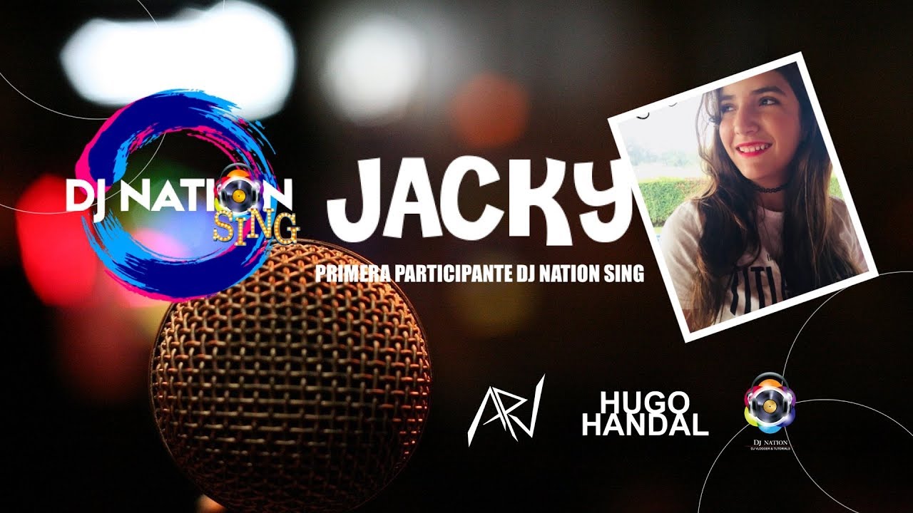 JACKY PRIMERA PARTICIPANTE DJ NATION SING - YouTube