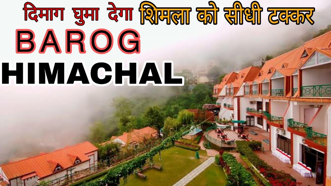 Barog Tourist places 😱| Barog Hill Station | Solan Barog | Barog ...