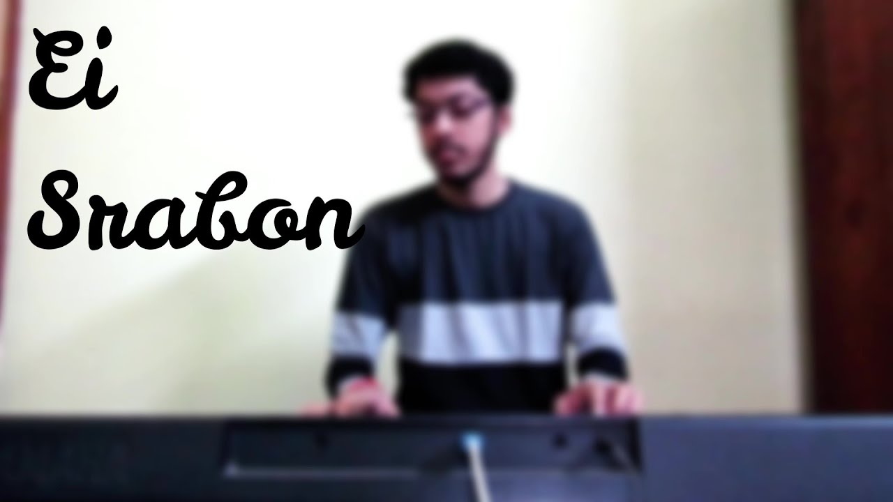 Ei srabon ( এই শ্রাবণ ) | Piano cover | First time on YouTube | Baishe ...