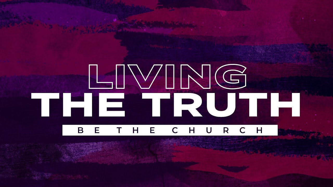 Living The Truth - YouTube