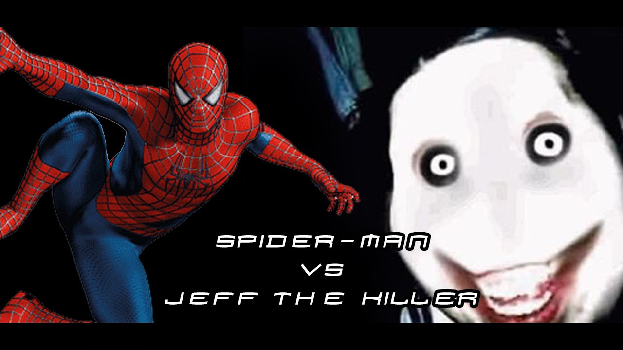 Trailer Fan: "Spider - Man VS Jeff The Killer" - YouTube