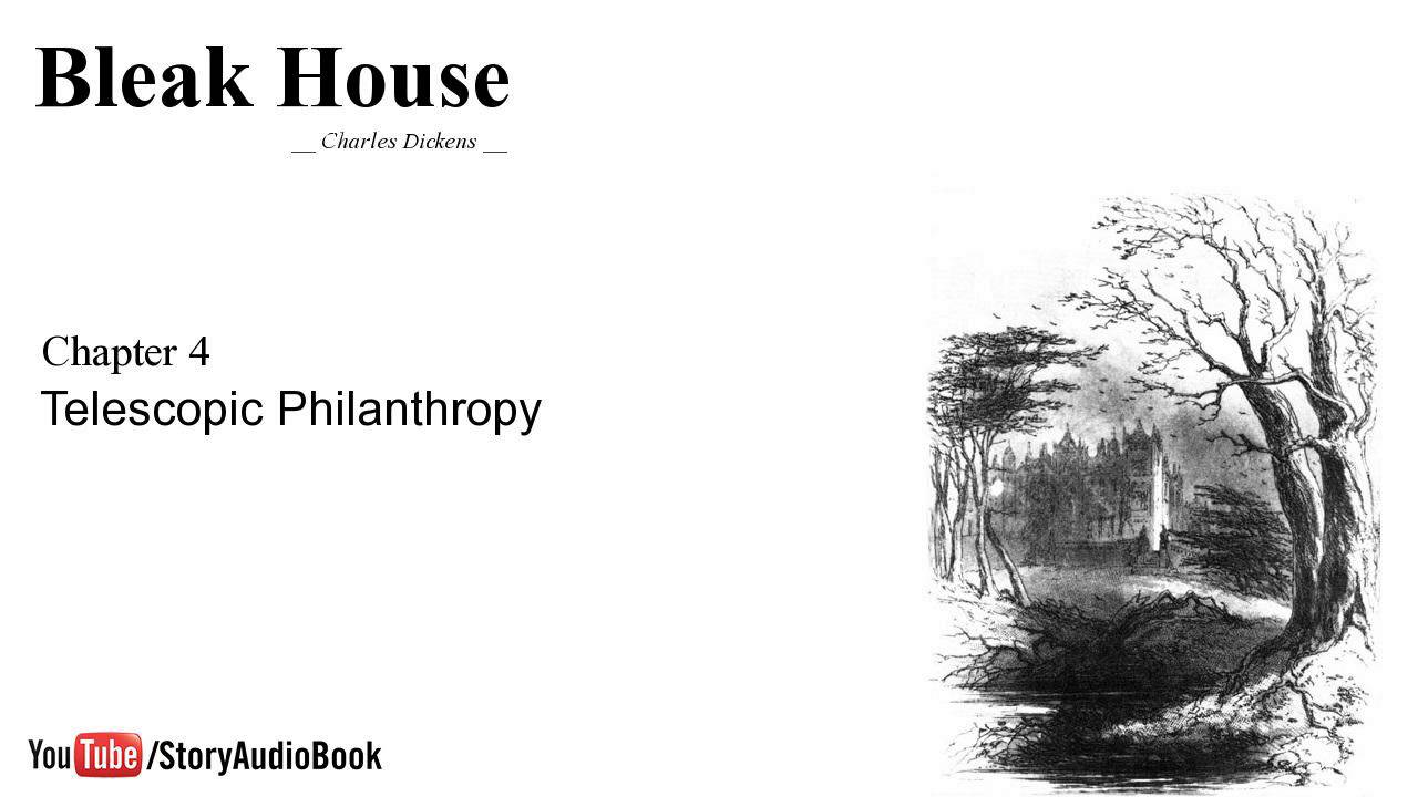 Bleak House by Charles Dickens - Chapter 4: Telescopic Philanthropy ...