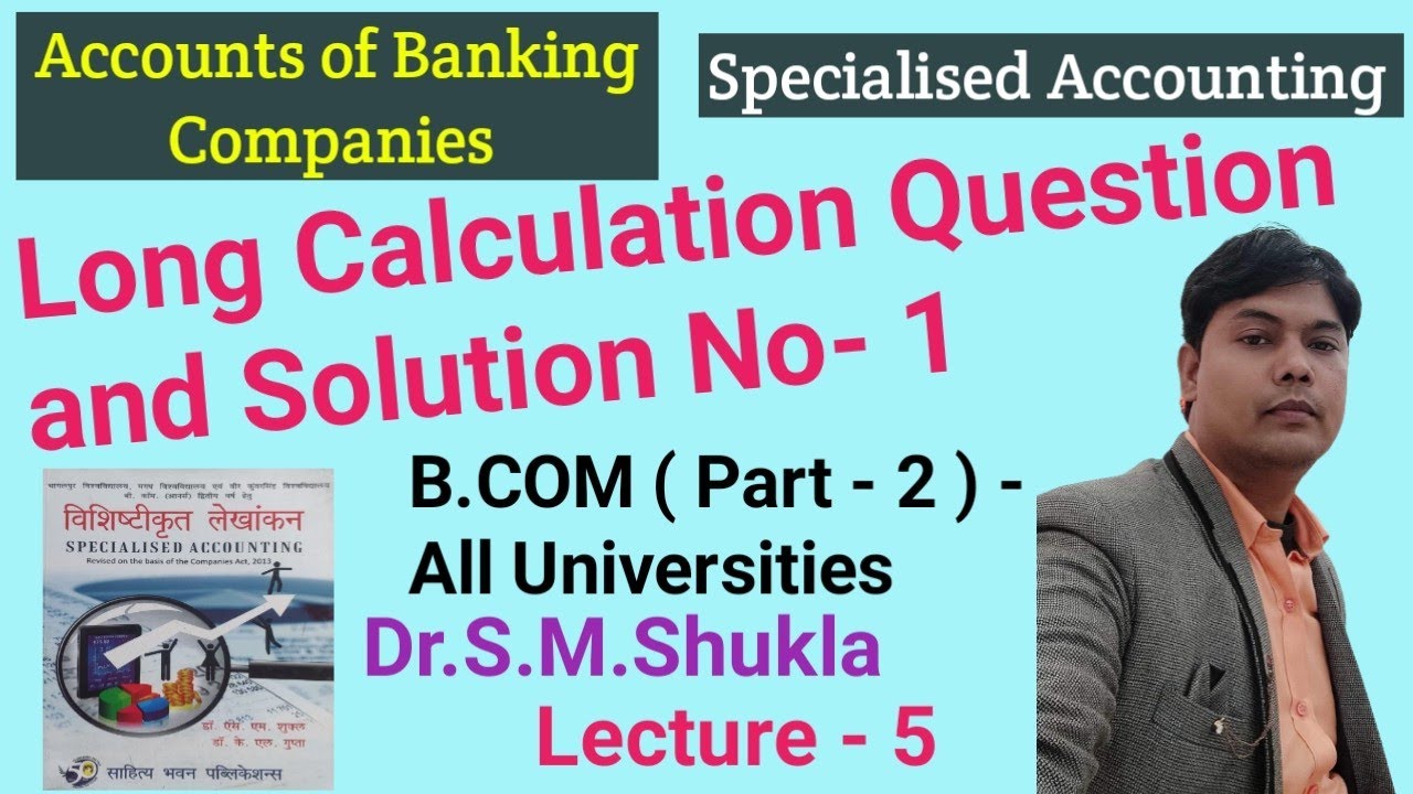 |Accounts of Banking Companies| Question and Solution No- 1|Specialised ...