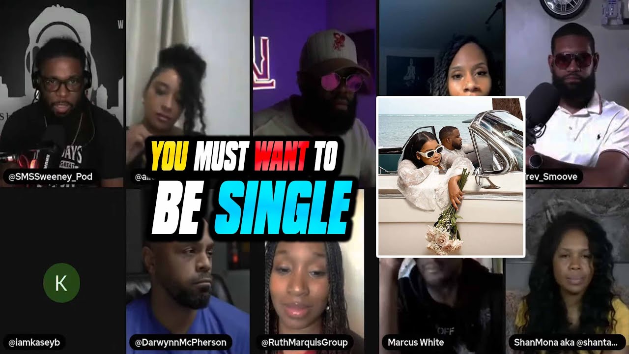 You Must Want To Be Single For The Rest Of You Life - YouTube