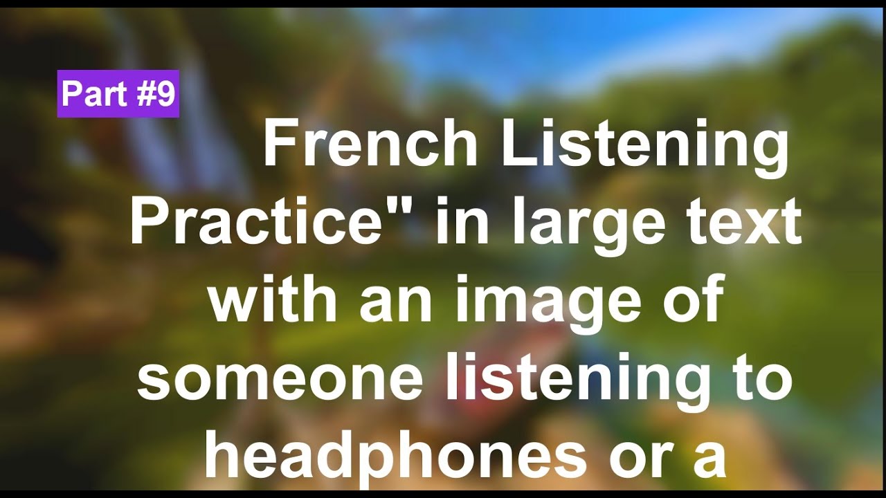 French Listening Practice for Intermediate Learners | B1 Level | part 9 ...