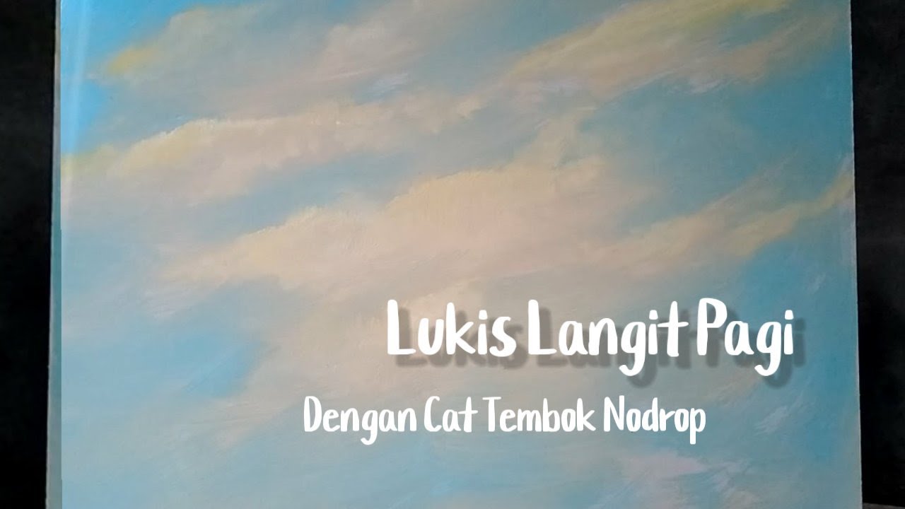 Membuat Motif Awan || Langit Pagi || Dengan 3 Warna Cat Tembok - YouTube