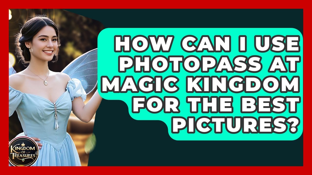 How Can I Use PhotoPass At Magic Kingdom For The Best Pictures ...