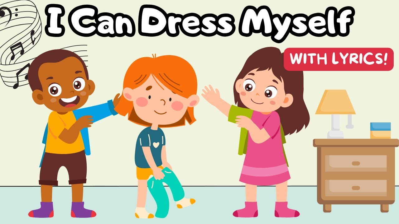 🎵I Can Dress Myself 👚👖 | Sing-Along For Babies, Toddlers & Kids - YouTube