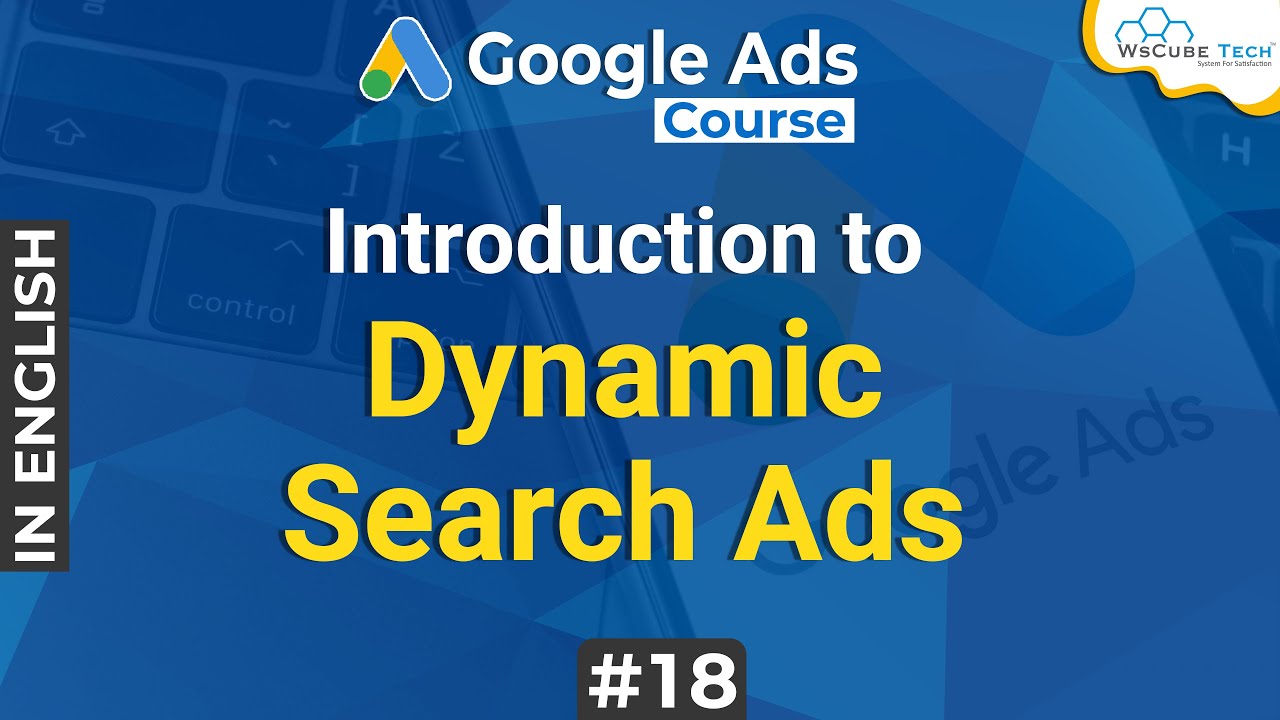 How to Create Dynamic Search Ads Full Tutorial 2022 In Google Ads - YouTube