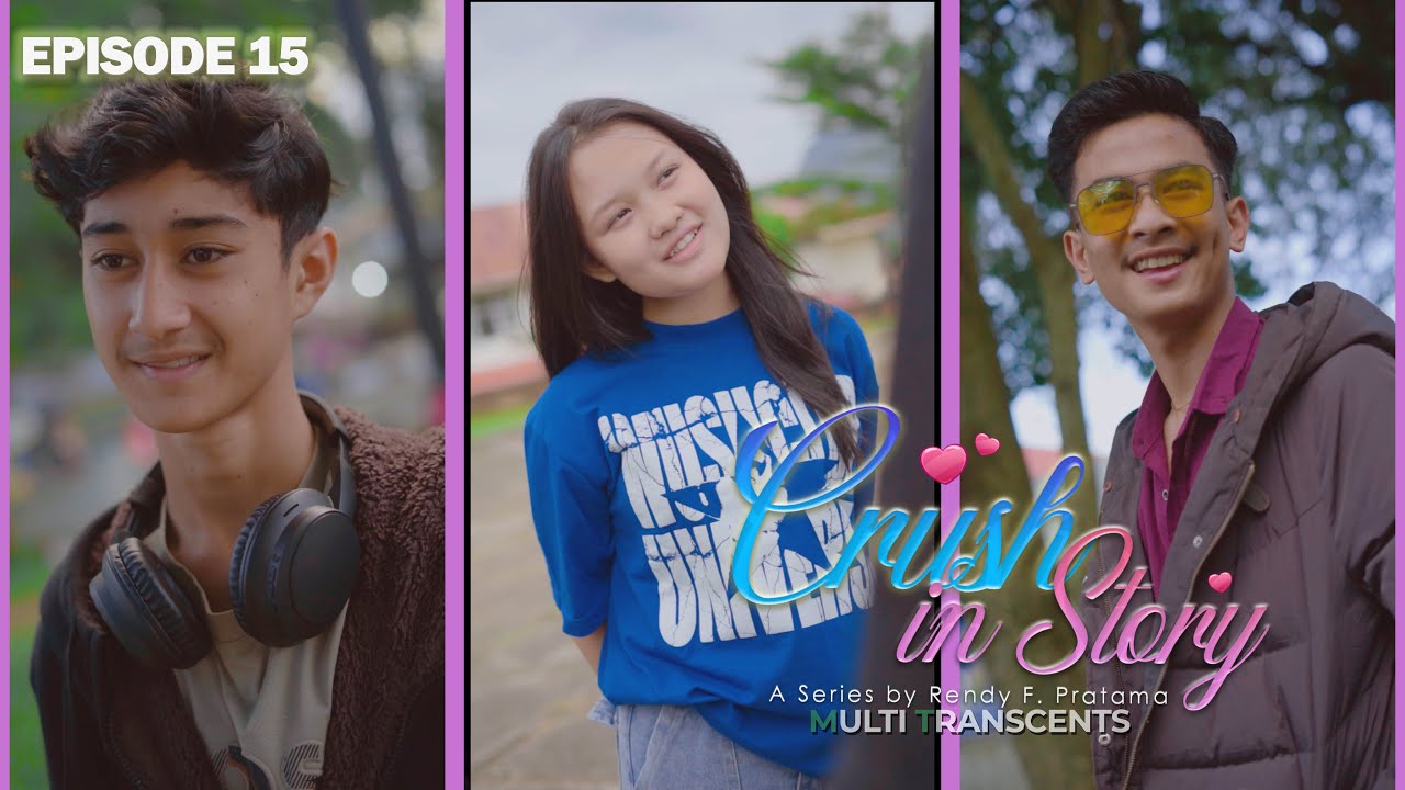 CRUSH IN STORY EPS 15 "Lucky dan Joe SALING BENCI" - YouTube