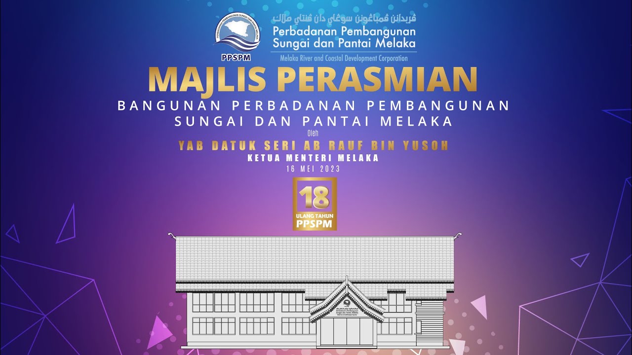 Majlis Perasmian Bangunan Pejabat Perbadanan Pembangunan Sungai dan ...