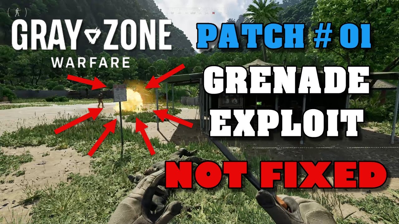 Gray Zone Warfare Patch 01 Grenade Exploit NOT FIXED??? - YouTube