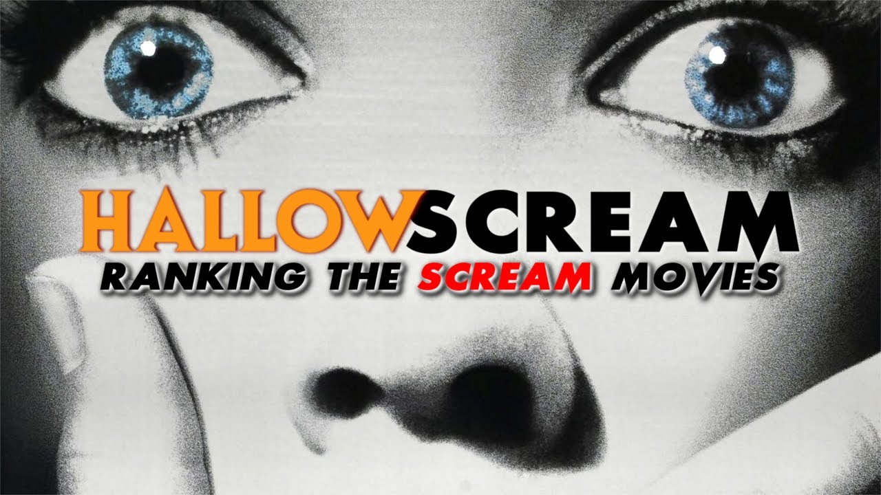 HALLOW-SCREAM | Ranking The SCREAM Movies - YouTube