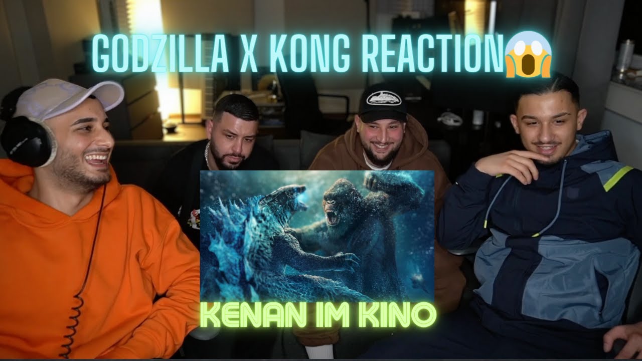Reaction auf GODZILLA X KONG mit Kenan - YouTube