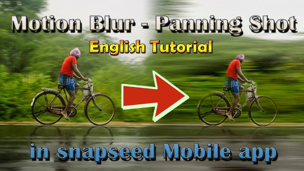 Create PANNING SHOT EFFECT in mobile app edit | SNAPSEED TUTORIAL ...