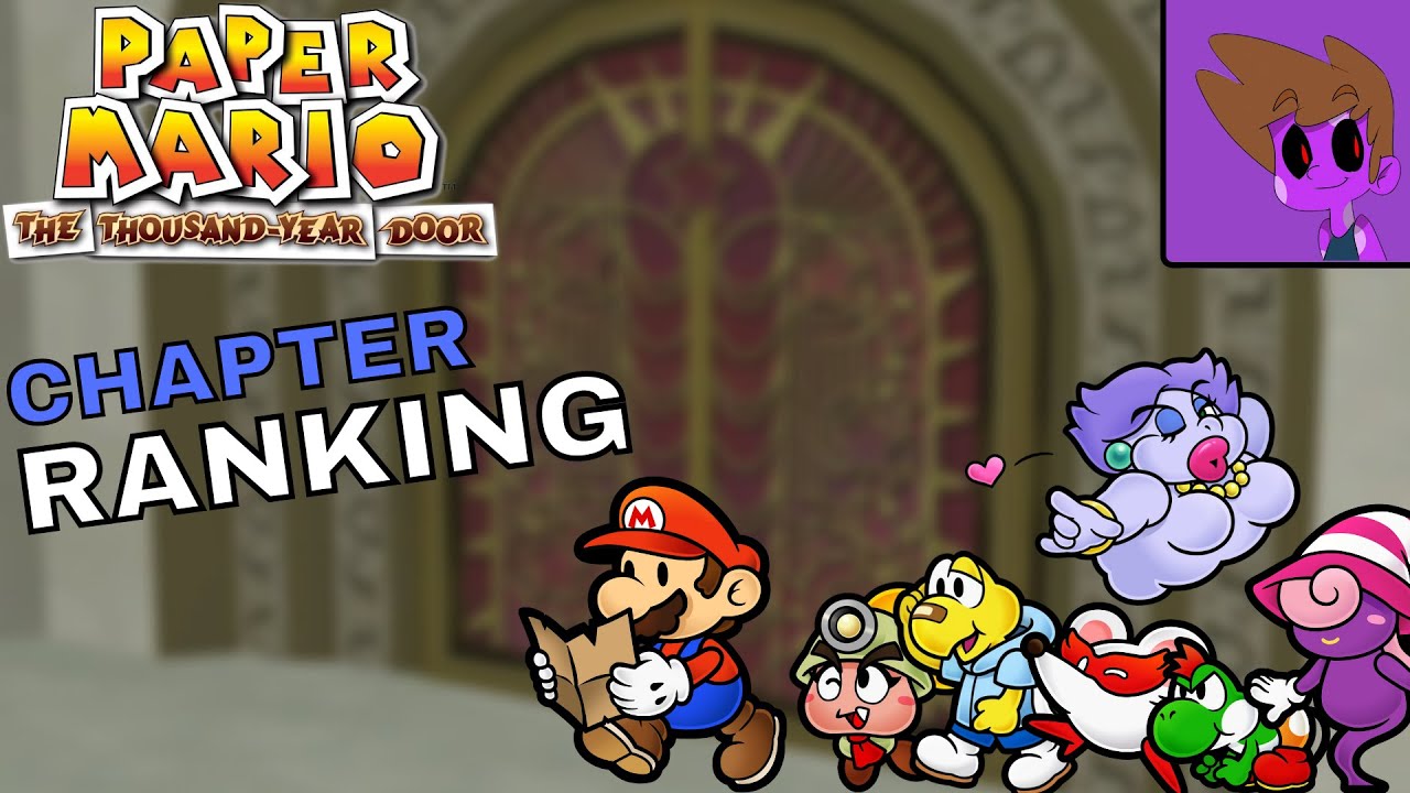 Ranking the Chapters from Paper Mario The Thousand Year Door - YouTube
