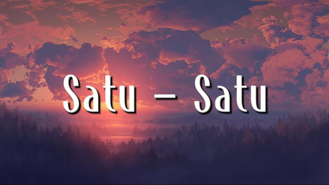 Satu Satu - Idgitaf (Lirik) - YouTube