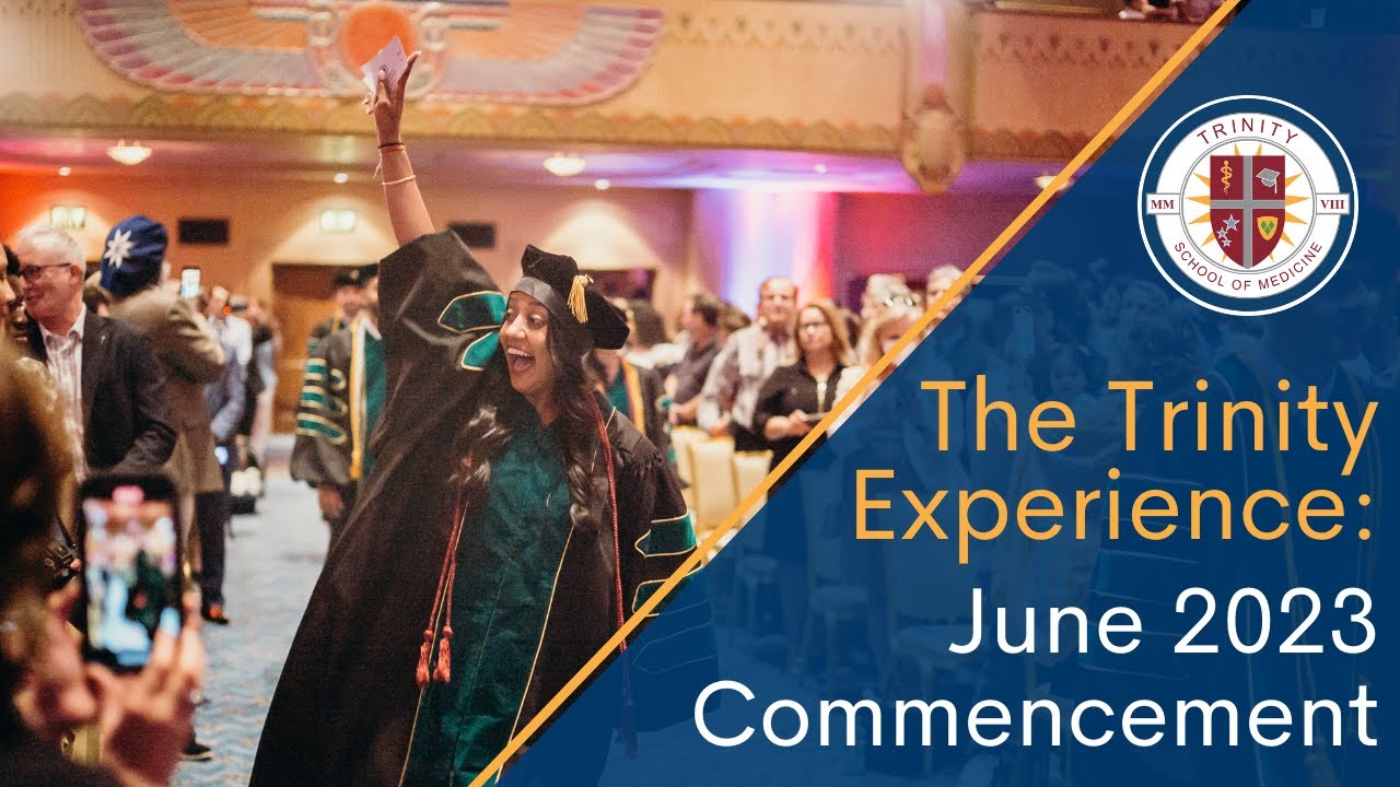Trinity School of Medicine June 2023 Commencement - YouTube